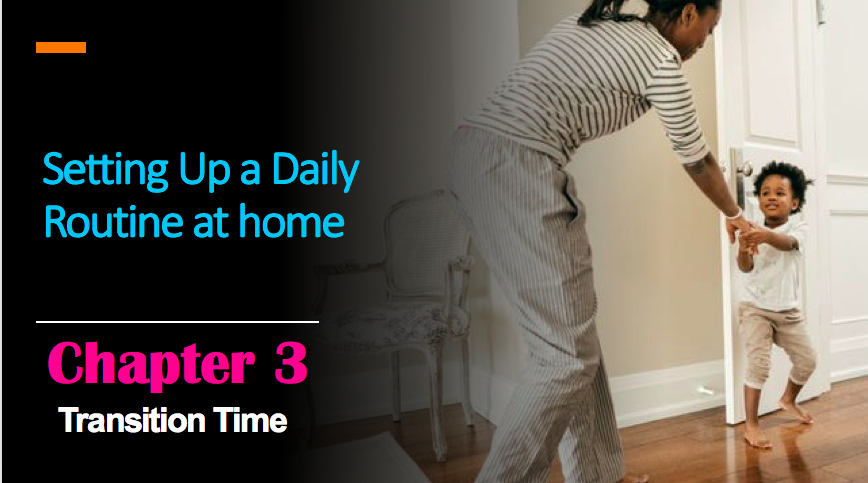 CHAPTER 3- SETTING UP A DAILY ROUTINE AT HOME | Footprints Childcare