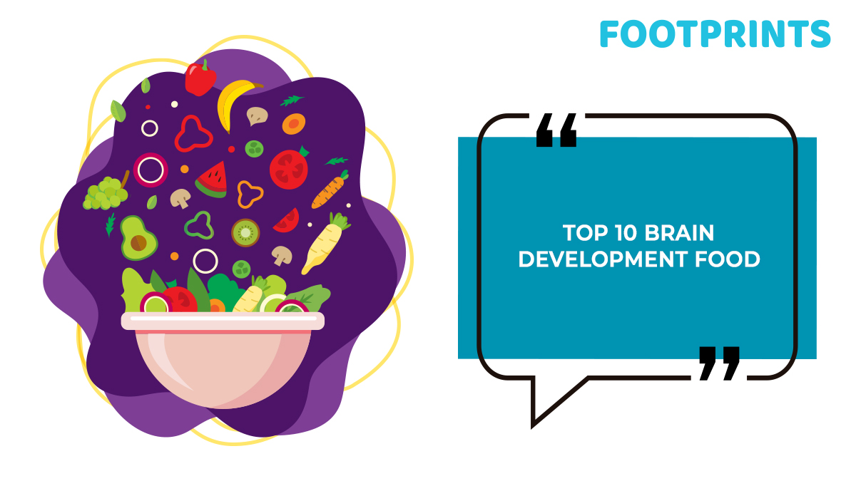 Top 10 Brain Development Foods for Children | Footprints Childcare