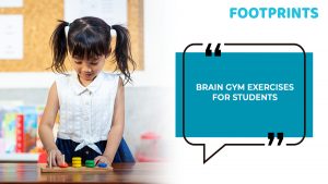 Best Brain Gym Exercises for Children | Footprints Childcare